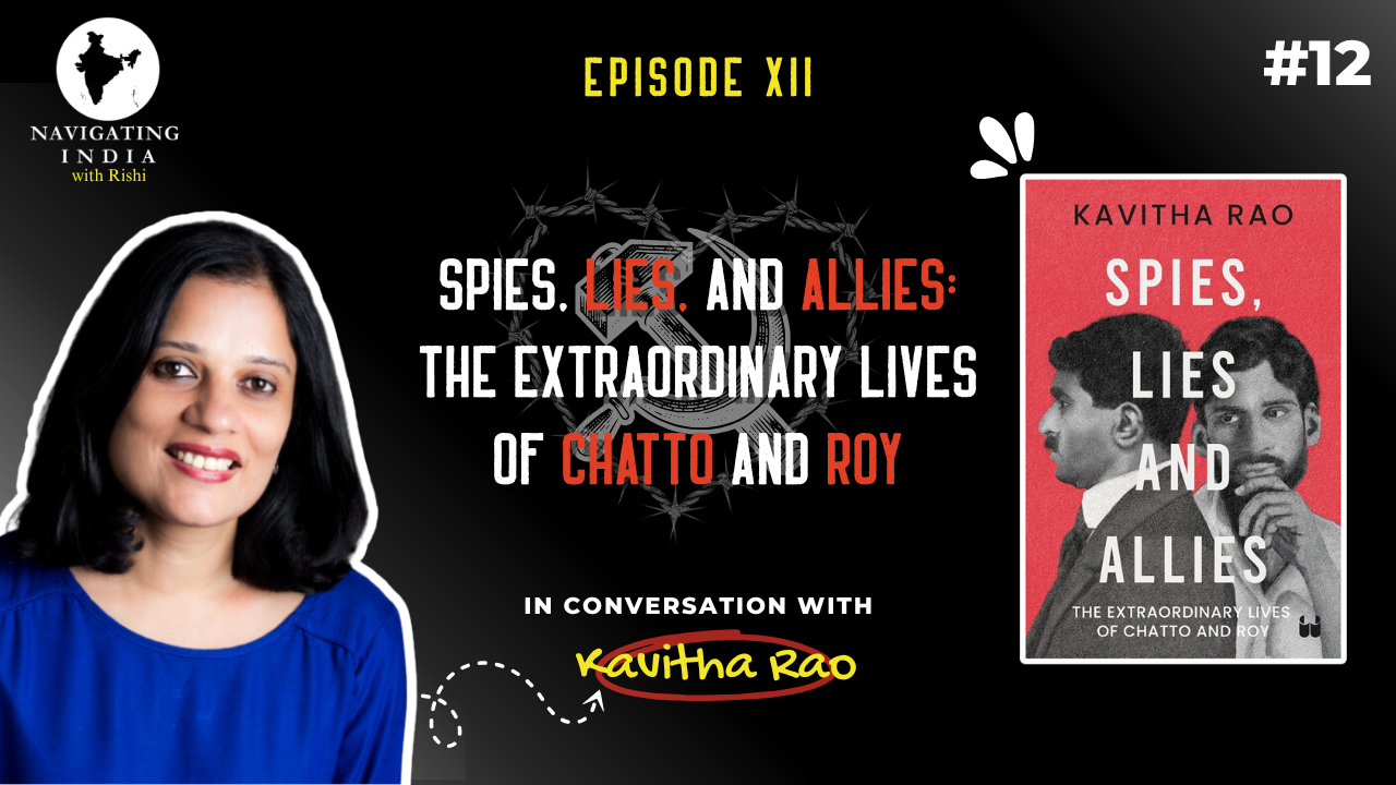 Episode 12: Spies, Lies and Allies: The Extraordinary Lives of Chatto and Roy